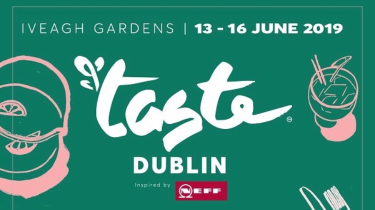 Taste of Dublin 2019: Your Food and Drink Guide – The Baking Nutritionist